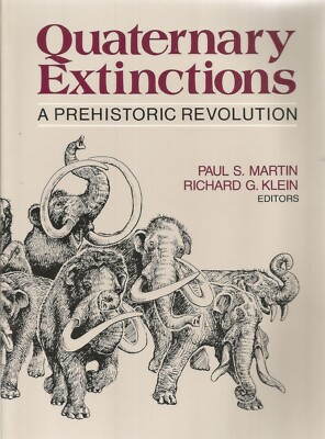 Archaeology, Quaternary Extinctions Book, Cause of Prehistoric Animal ...