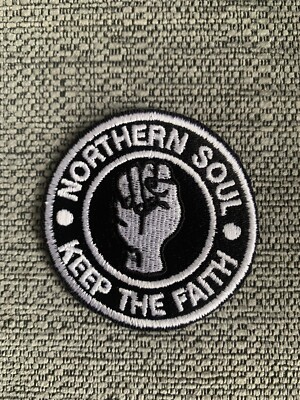 Northern Soul Keep The Faith Embroidered Patch Sew On Badge applique ...