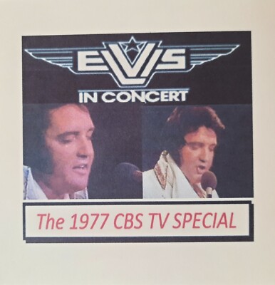 ELVIS PRESLEY- 'ELVIS IN CONCERT': The Complete 1977 CBS Television ...