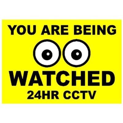 You Are Being Watched with EYES CCTV - Professionally Made Outdoor Sign ...