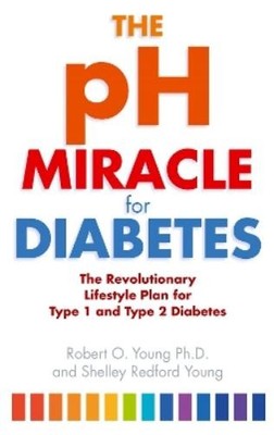 Robert O. Young The pH Miracle For Diabetes (Poche) | eBay