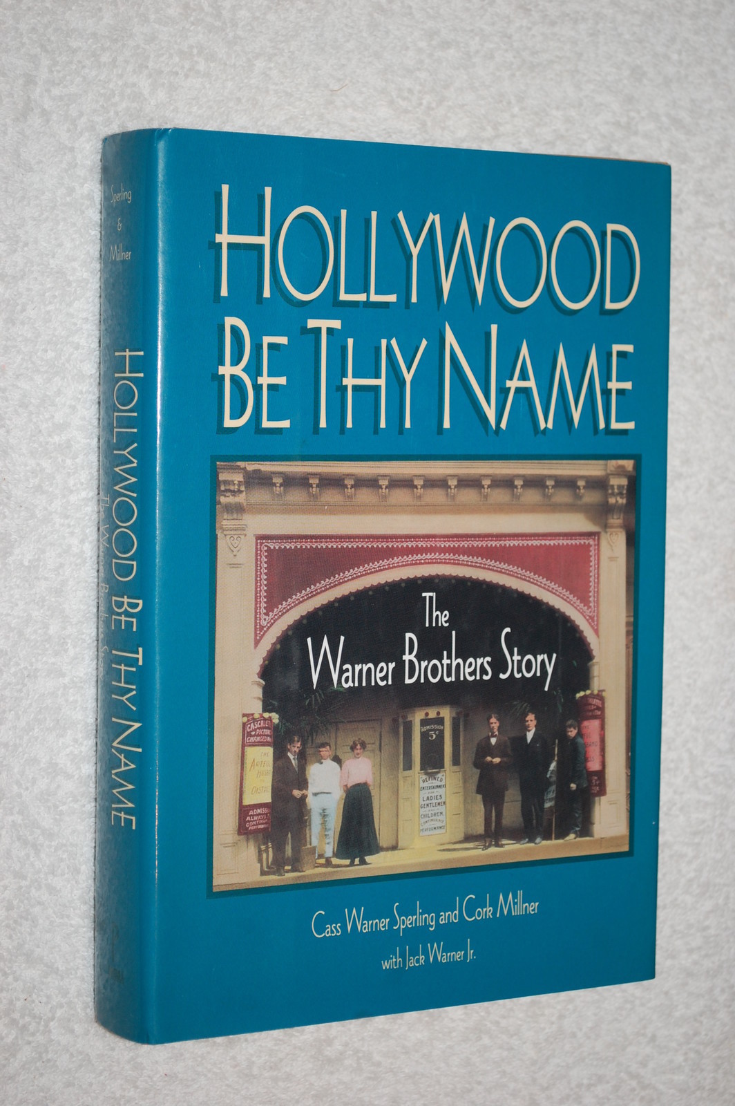 Hollywood Be Thy Name, the Warner Brothers Story by Cass Warner ...