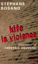 Kife La Violence - F Couderc ; Stephane Bosano | Achetez sur eBay