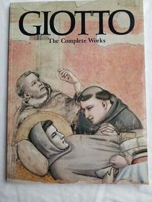 Giotto The Complete Works by Luciano Bellosi (softcover, 1981) English ...