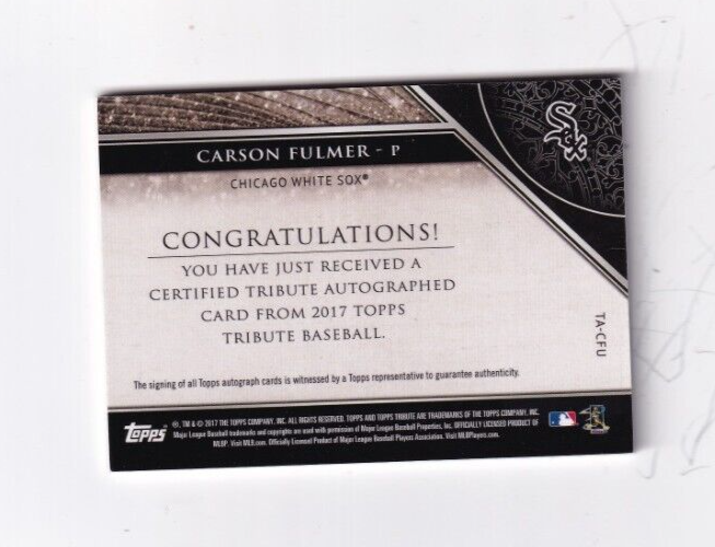 2017 CARSON FULMER TOPPS TRIBUTE AUTO/AUTOGRAPH 58/99 CHICAGO WHITE SOX ...