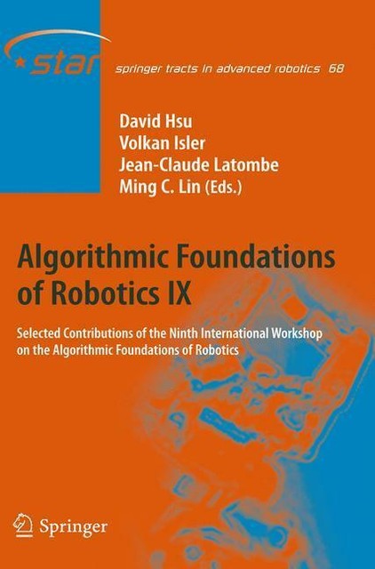 Algorithmic Foundations of Robotics Ix von David Hsu Volkan Isler Ming C. Lin Jean-Claude ...