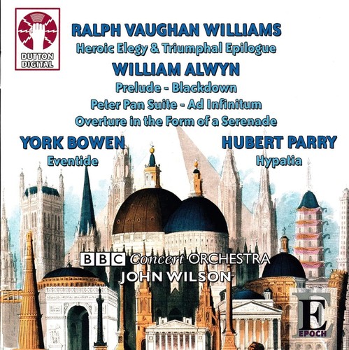 British Orchestral Works - Vaughan Williams / Alwyn / Bowen / Parry ...