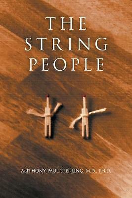 The String People by Ph D Anthony Paul Sterling (Paperback, 2020) for ...
