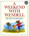 A Weekend with Wendell - Paperback By Henkes, Kevin - GOOD ...