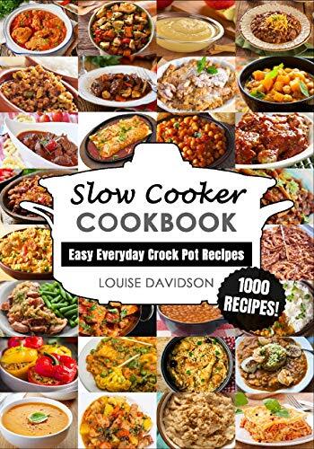 Slow Cooker Cookbook: Easy One-Pot Meal Crock P. Davidson