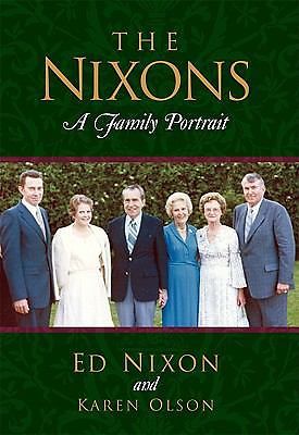 The Nixons: A Family Portrait by Nixon, Edward C.; Olson, Karen L ...