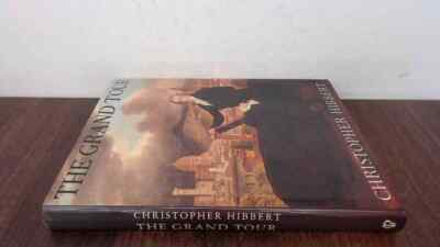 The Grand Tour, Christopher Hibbert, Guild Publishing, 1987, Hard | eBay