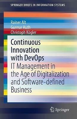 Continuous Innovation with DevOps: IT Management in the Age of ...