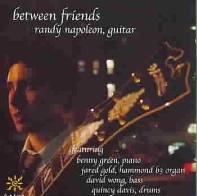 Between Friends by Randy Napoleon [CD] | eBay