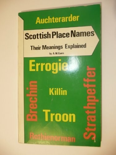 Scottish Place Names: Their Meanings Explained,Michael Eyers | eBay