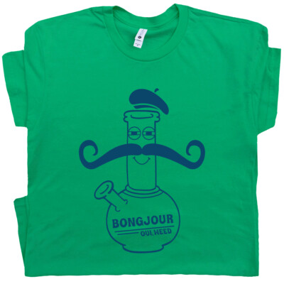 Bongjour Marijuana Shirt Funny Stoner Shirt for Men Women Funny Weed ...