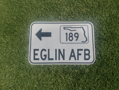 EGLIN AFB Hwy 189 / MAXWELL AFB / WELCOME TO IDAHO route road signs, 18 ...