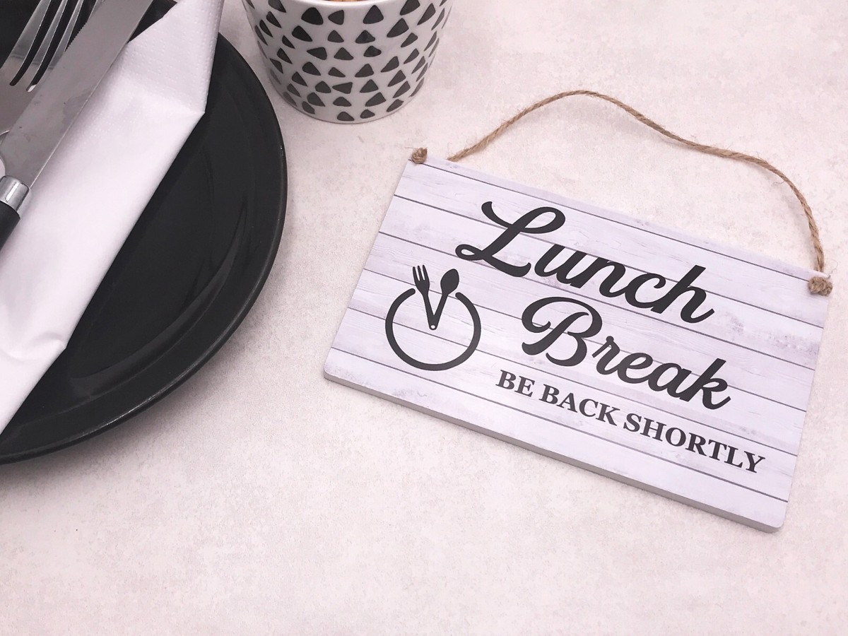 Printable Lunch Break Signs On Break Sign Printable Fill Online,