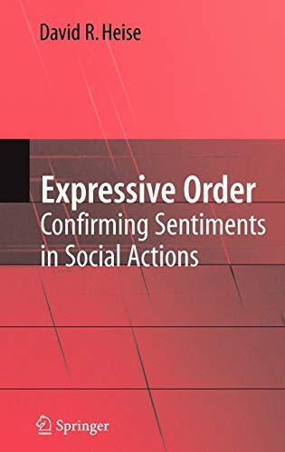 EXPRESSIVE ORDER: CONFIRMING SENTIMENTS IN SOCIAL ACTIONS By David R ...