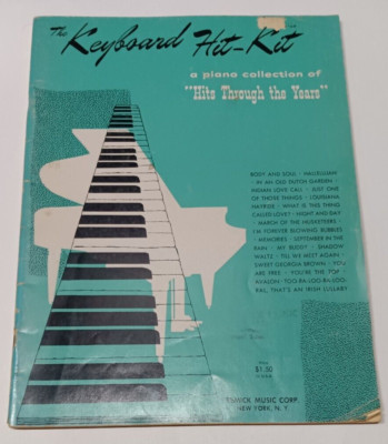 The Keyboard Hit-Kit - A Piano Collection of Hits Through the Years ...