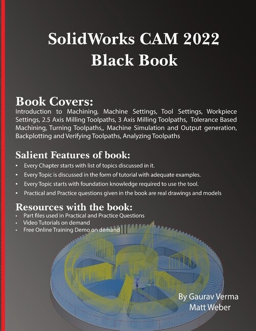 SolidWorks CAM 2022 Black Book by Matt Weber and Gaurav Verma (2021 ...