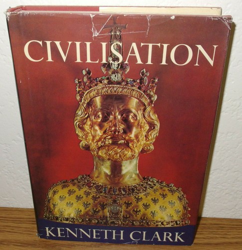 Civilisation a Personal View Book by Kenneth Clark *Western ...