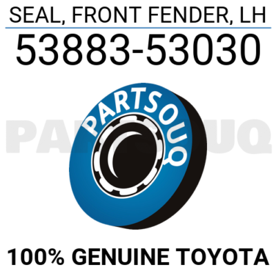 5388353030 Genuine Toyota SEAL, FRONT FENDER, LH 53883-53030 | eBay