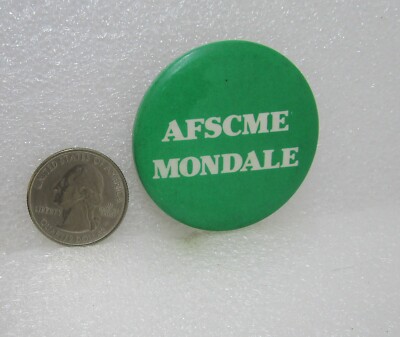 AFSCME Walter Mondale Political Button Pin | eBay