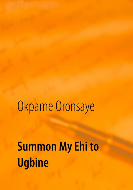 Summon My Ehi to Ugbine von Okpame Oronsaye (2020, Taschenbuch) online kaufen | eBay.de