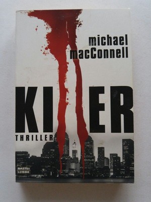 Killer: Thriller MacConnell, Michael: | eBay.de