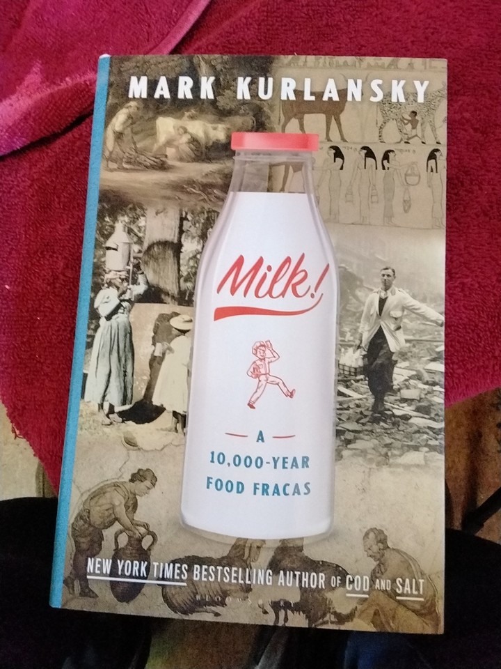 Milk! : A 10,000-Year Food Fracas by Mark Kurlansky (2018, Hardcover ...