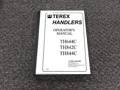 Terex TH644C TH842C TH844C Telehandler Owner Operator Manual User Guide ...