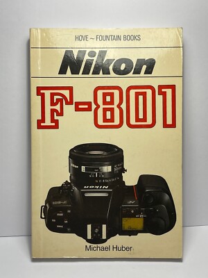Livre en Anglais Manuel NIKON F-801 Michael HUBER Hove Fountain Books ...