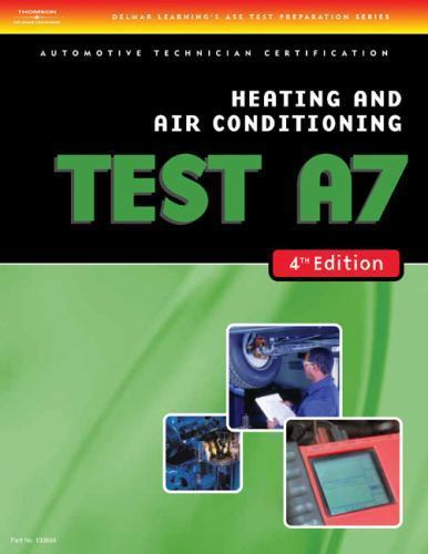 ASE Test Preparation- A7 Heating and Air Conditioning by Delmar ...