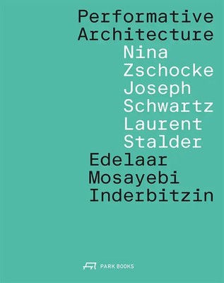 Edelaar Mosayebi Inderbitzin Architekten | Performative Architecture ...