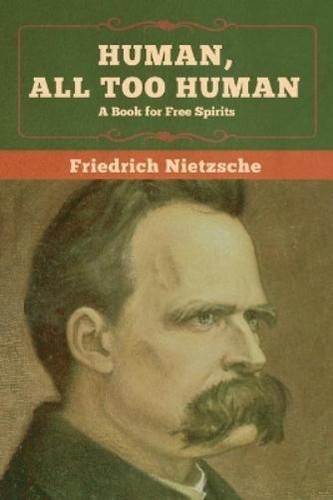 Friedrich Nietzsche Human, All Too Human (Paperback) 9781647990657 | eBay