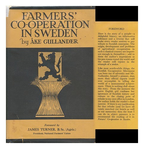 GULLANDER, AKE HENRIK Farmers Co-Operation in Sweden / with a Foreword ...