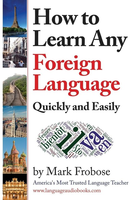 How to Learn Any Foreign Language Quickly And Easily von Mark Frobose ...