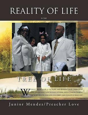 Reality of Life: Tree of Life by Preacher Love, Junior Mendez ...