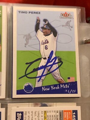 TIMO PEREZ AUTOGRAPHED SIGNED 2002 FLEER TRADITION CARD NEW YORK METS ...