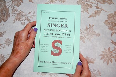 Using and Adjusting Instruction Manual for Singer 175-60 175-61 Sewing ...