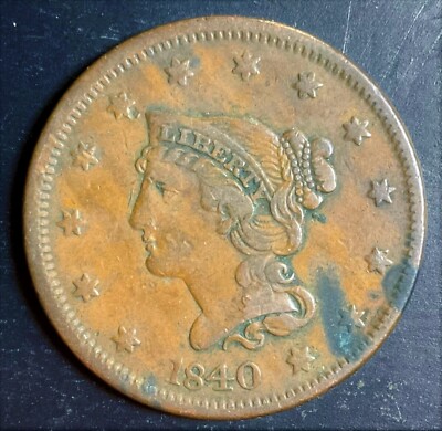 1840 Braided Hair Large Cent Large Date high grade coin great ...