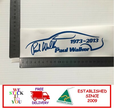 PAUL WALKER 1973 - 2013 BUMPER STICKER, VINYL DECAL, 9 colours, Brand ...