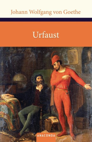 Urfaust [German] by Goethe, Johann Wolfgang von [Hardback ...