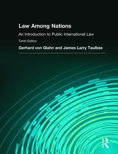 Law Among Nations: An Introduction to Public International Law ...