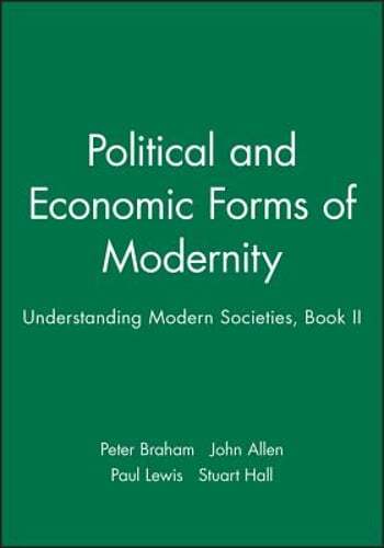 Political and Economic Forms of Modernity: Understanding Modern ...