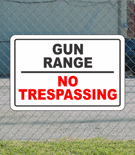 Gun Range No Trespassing Metal Sign 12"x18" | eBay