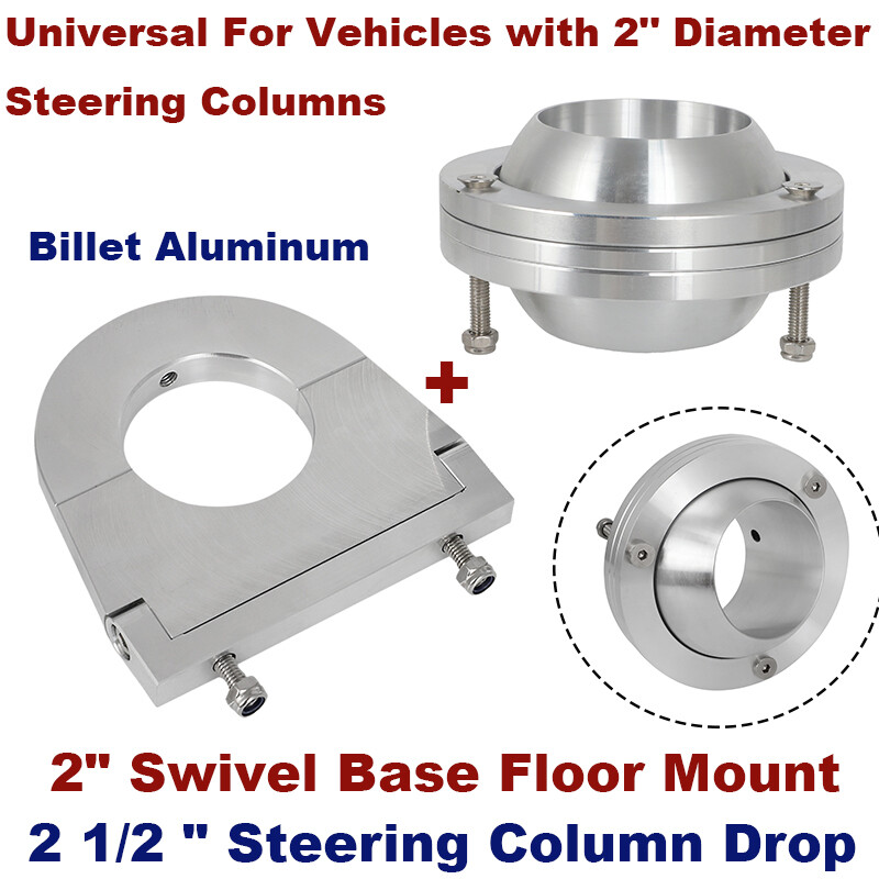 Universal 2" Swivel Base Floor Mount & 2 1/2 " Steering Column Drop ...