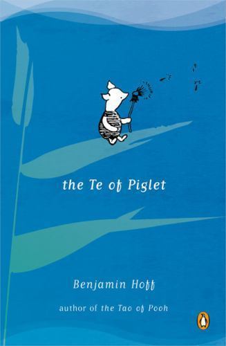 The Te of Piglet by Hoff, Benjamin 9780140230161| eBay