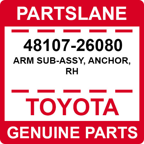 48107-26080 Toyota OEM Genuine ARM SUB-ASSY, ANCHOR, RH | eBay